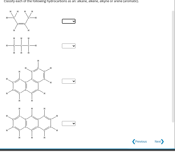Solved Classify each of the following hydrocarbons as an: | Chegg.com
