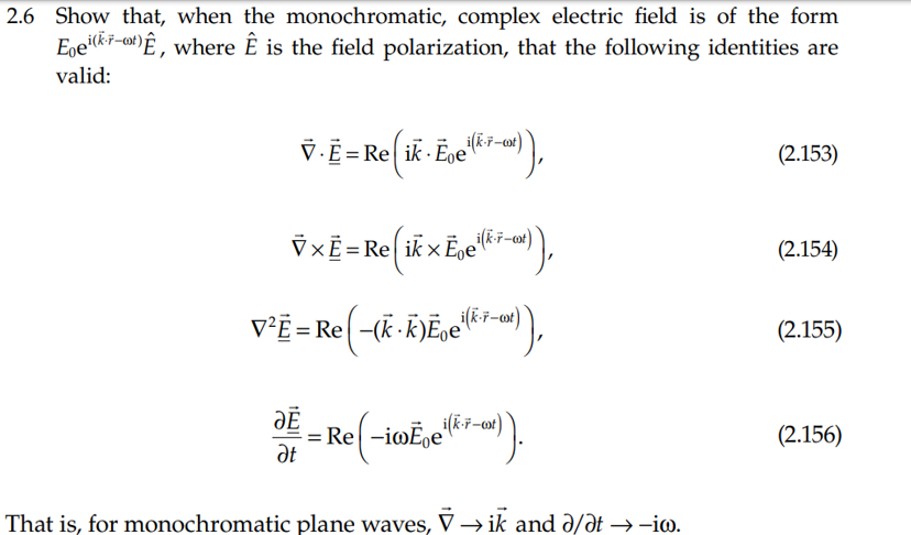 Solved 2.6 Show that, when the monochromatic, complex | Chegg.com