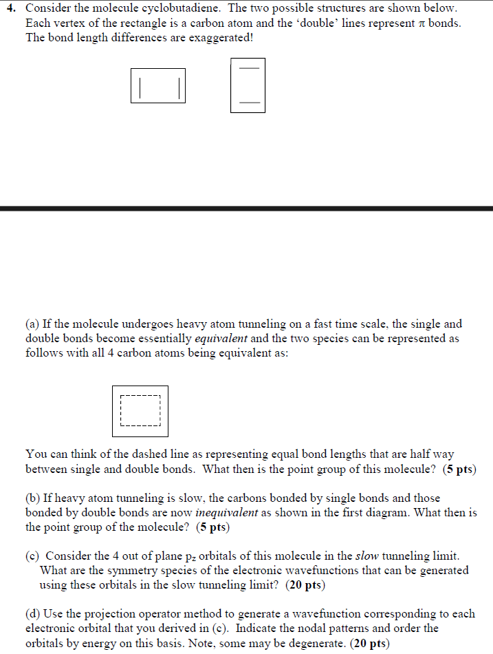 Solved 4. Consider the molecule cyclobutadiene. The two | Chegg.com