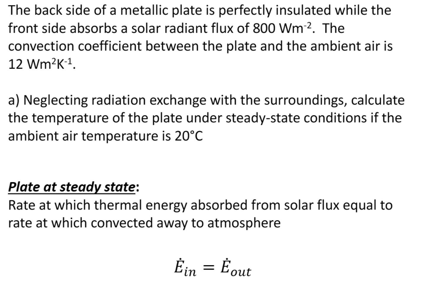 Solved The back side of a metallic plate is perfectly | Chegg.com