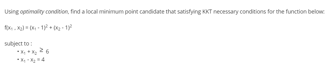 Solved Using optimality condition, find a local minimum | Chegg.com