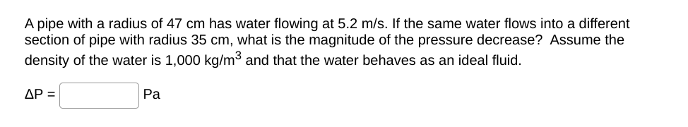 Solved A pipe with a radius of 47 cm has water flowing at | Chegg.com