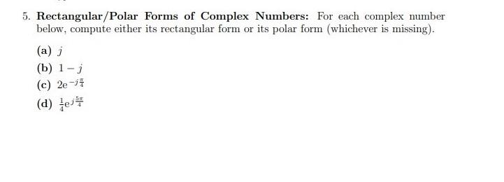Solved 5. Rectangular/Polar Forms of Complex Numbers: For | Chegg.com