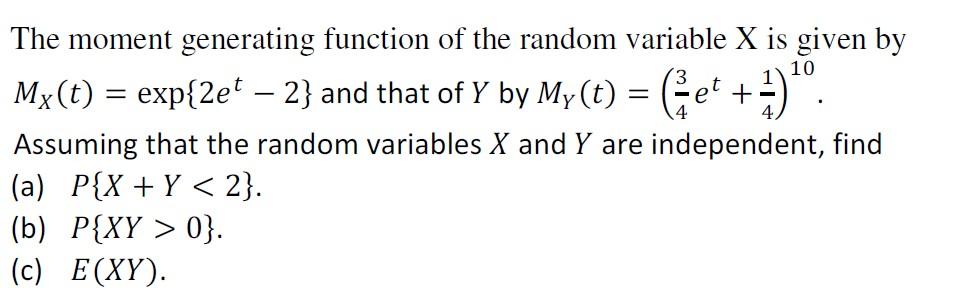 Solved The moment generating function of the random variable | Chegg.com