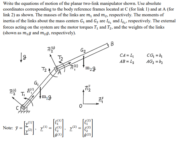 Solved Write the equations of motion of the planar two-link | Chegg.com