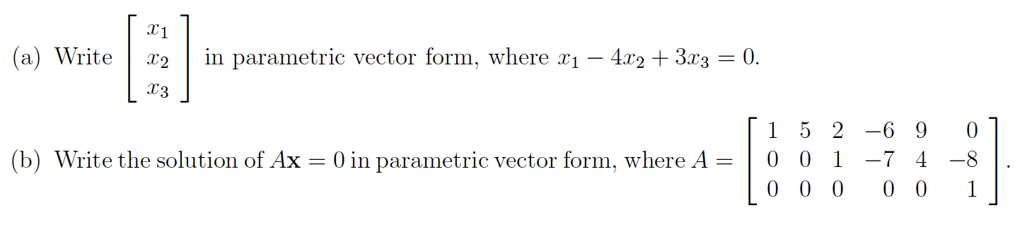 Solved (a) Write X2 in parametric vector form, where x1 – | Chegg.com