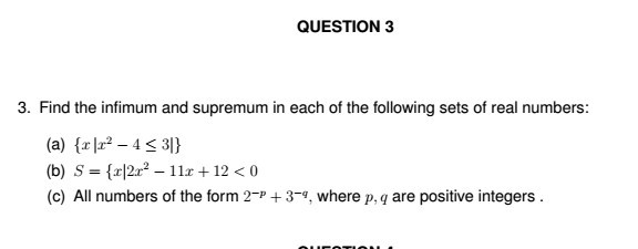 Solved QUESTION 3 3. Find the infimum and supremum in each | Chegg.com