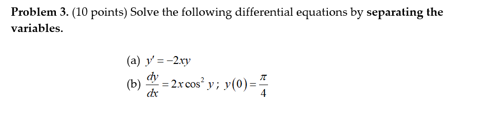 Solved Problem 3. (10 points) Solve the following | Chegg.com