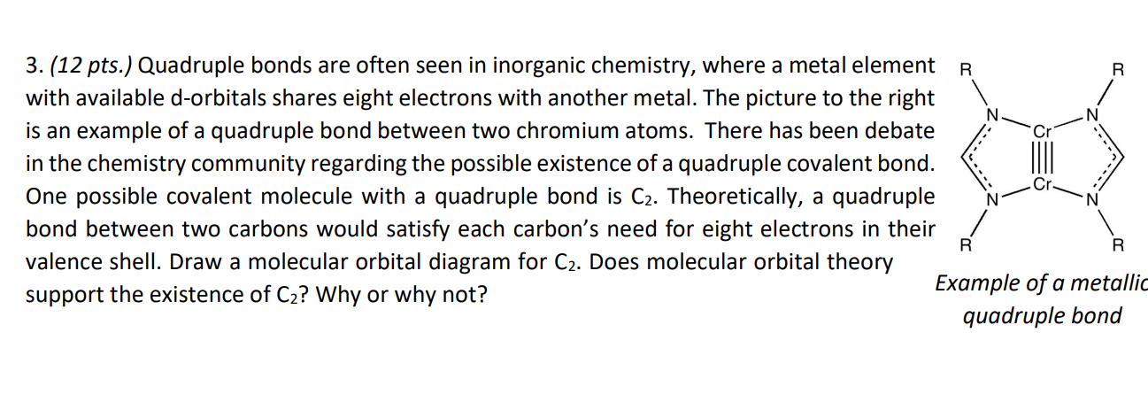Solved 3. (12 pts.) Quadruple bonds are often seen in | Chegg.com
