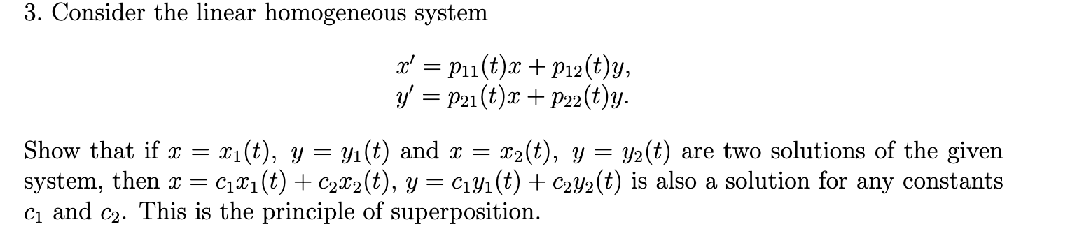 Solved 3. Consider the linear homogeneous system | Chegg.com