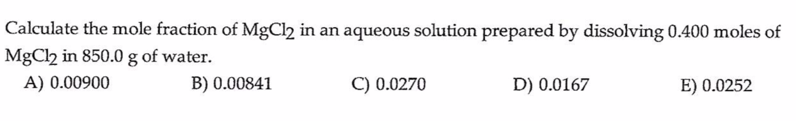 Solved Calculate the mole fraction of MgCl2 in an aqueous | Chegg.com