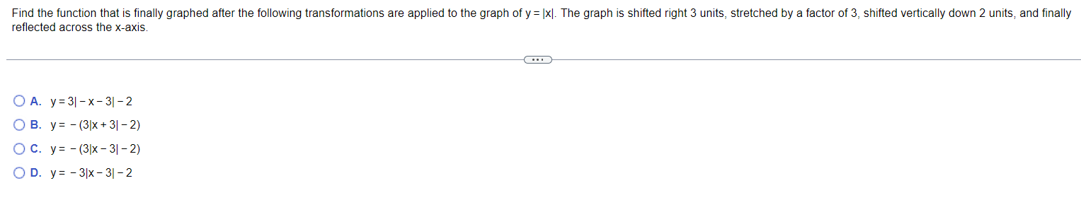 Solved reflected across the x-axis A. y=3∣−x−3∣−2 B. | Chegg.com