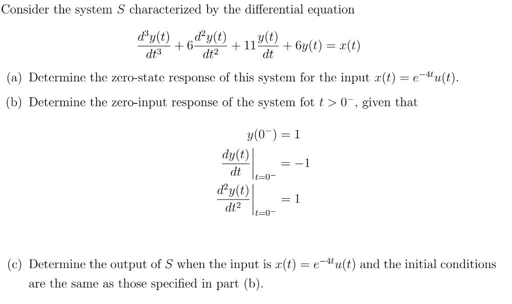 Solved Consider the system S characterized by the | Chegg.com