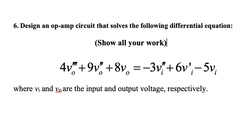 Design an op-amp circuit that solves the following | Chegg.com