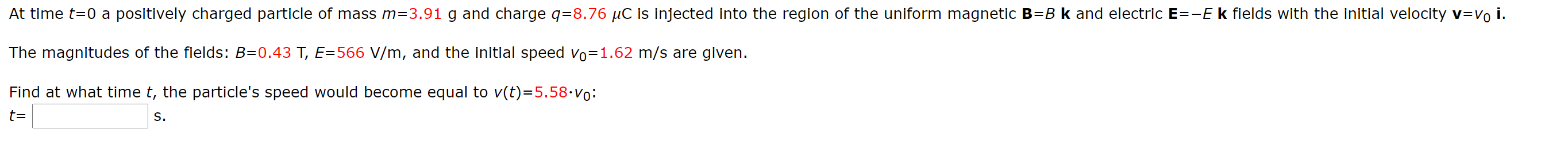 Solved At time t=0 a positively charged particle of mass | Chegg.com