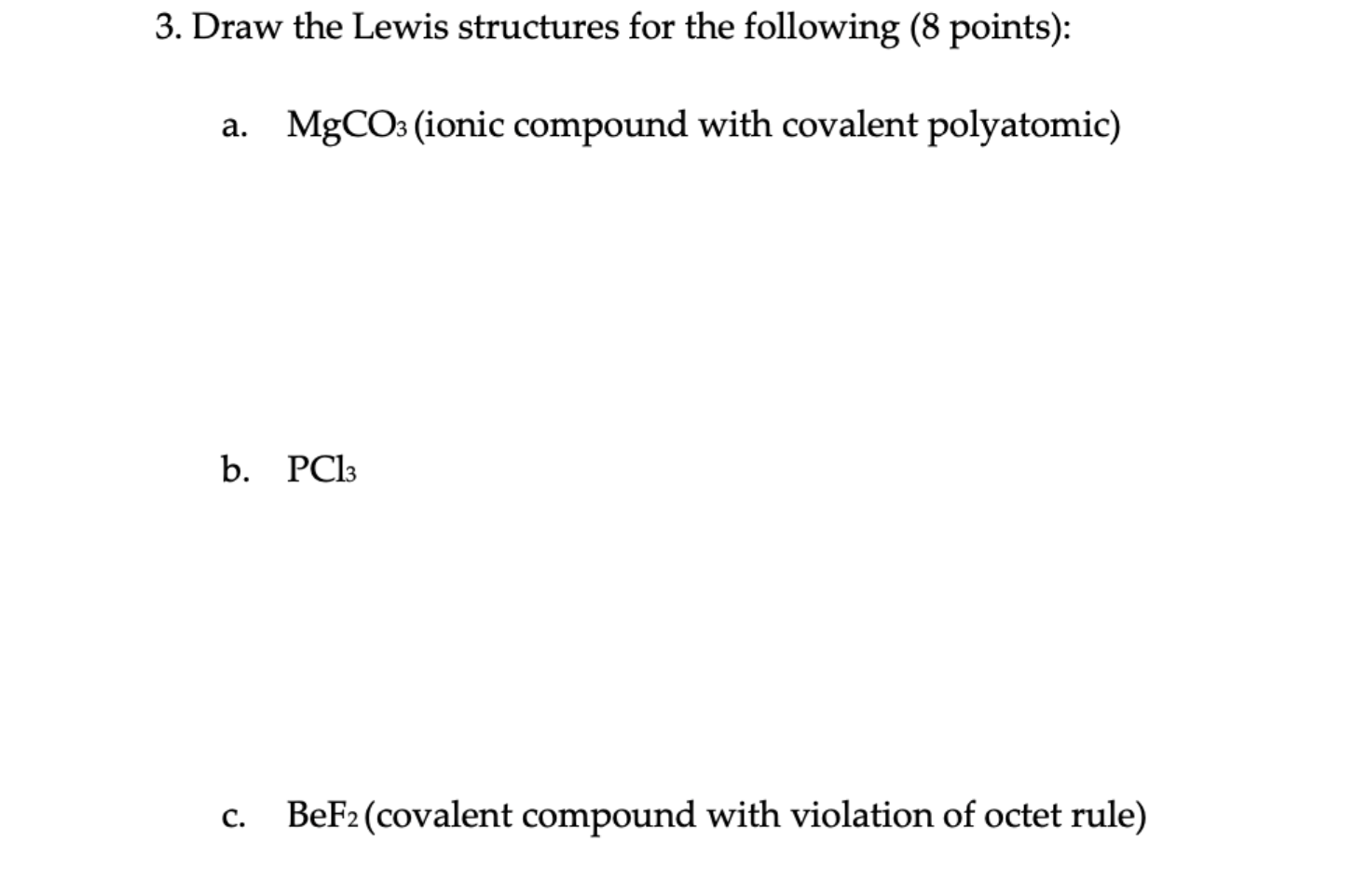 Solved 3. Draw the Lewis structures for the following (8 | Chegg.com