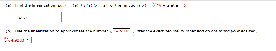 Solved A Find The Linearization L X F A F′ A X−a Of