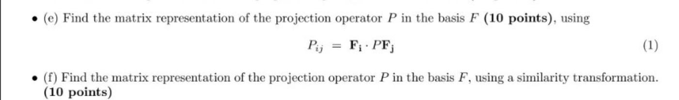 (e) Find the matrix representation of the projection | Chegg.com