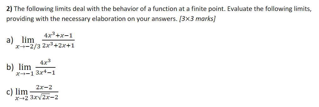 Solved The following limits deal with the behavior of a | Chegg.com