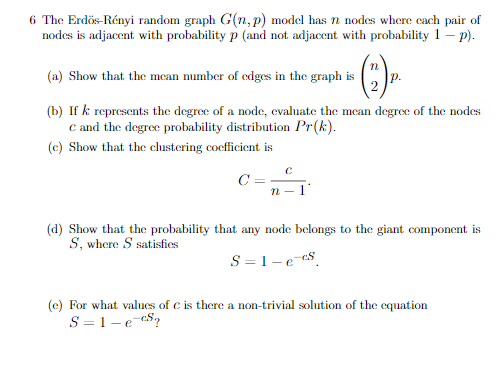 6 The Erdös-Rényi random graph G(n,p) model has n | Chegg.com