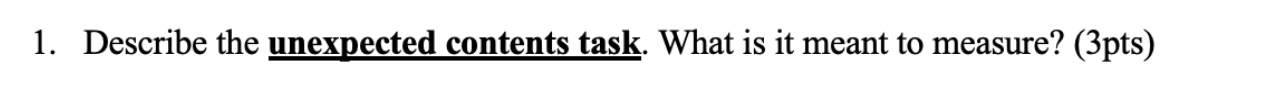 Solved 1. Describe the unexpected contents task. What is it | Chegg.com