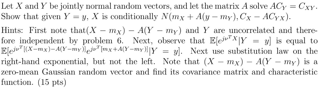 Let X and Y be jointly normal random vectors, and let | Chegg.com