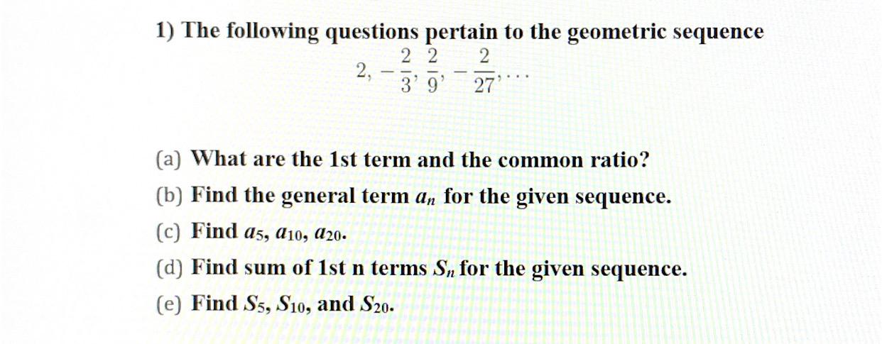 Solved 1) The following questions pertain to the geometric | Chegg.com
