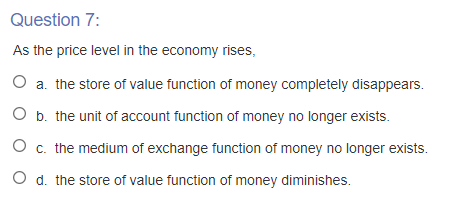 Solved Question 7:As the price level in the economy rises,a. | Chegg.com