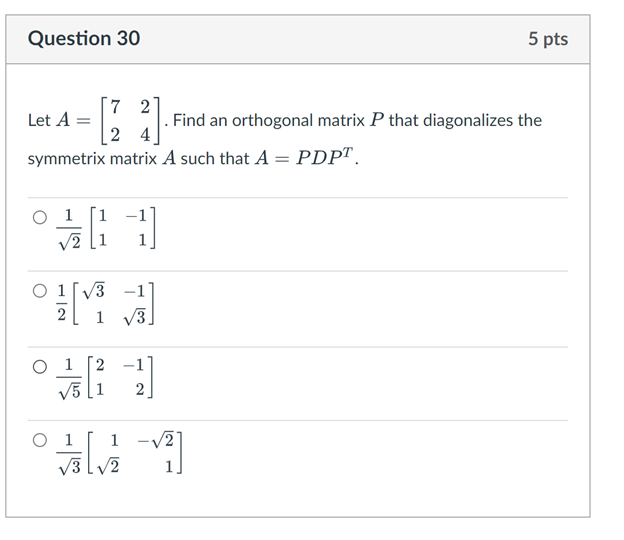 Solved Let A=[7224]. Find an orthogonal matrix P | Chegg.com