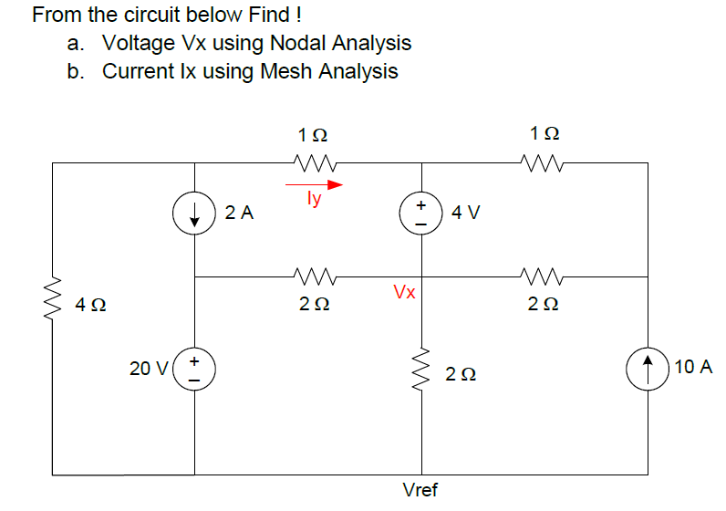 Solved From the circuit below Find ! a. Voltage Vx using | Chegg.com
