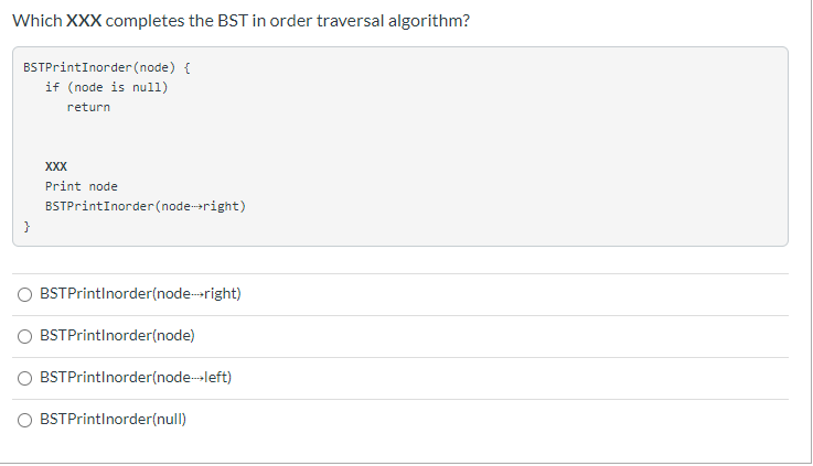 Solved Which XXX completes the BST in order traversal | Chegg.com