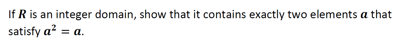 Solved If R Is An Integer Domain Show That It Contains