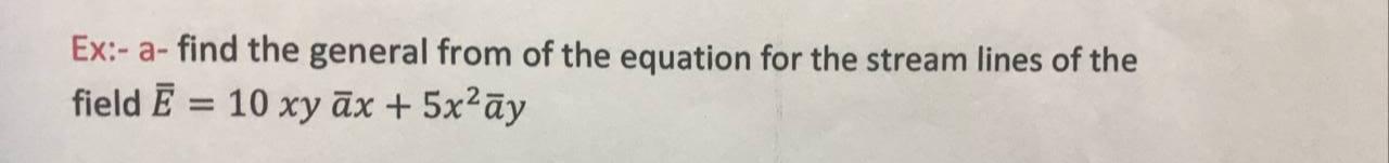 Solved Ex:- a- find the general from of the equation for the | Chegg.com