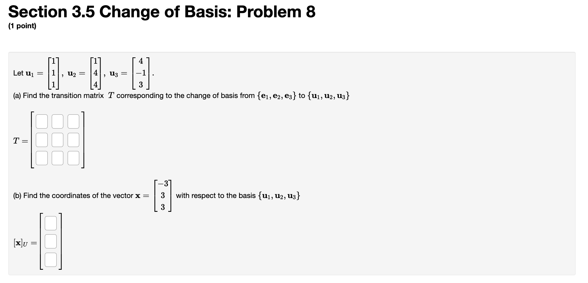 Solved Section 3.5 Change of Basis: Problem 7 (1 point) The | Chegg.com
