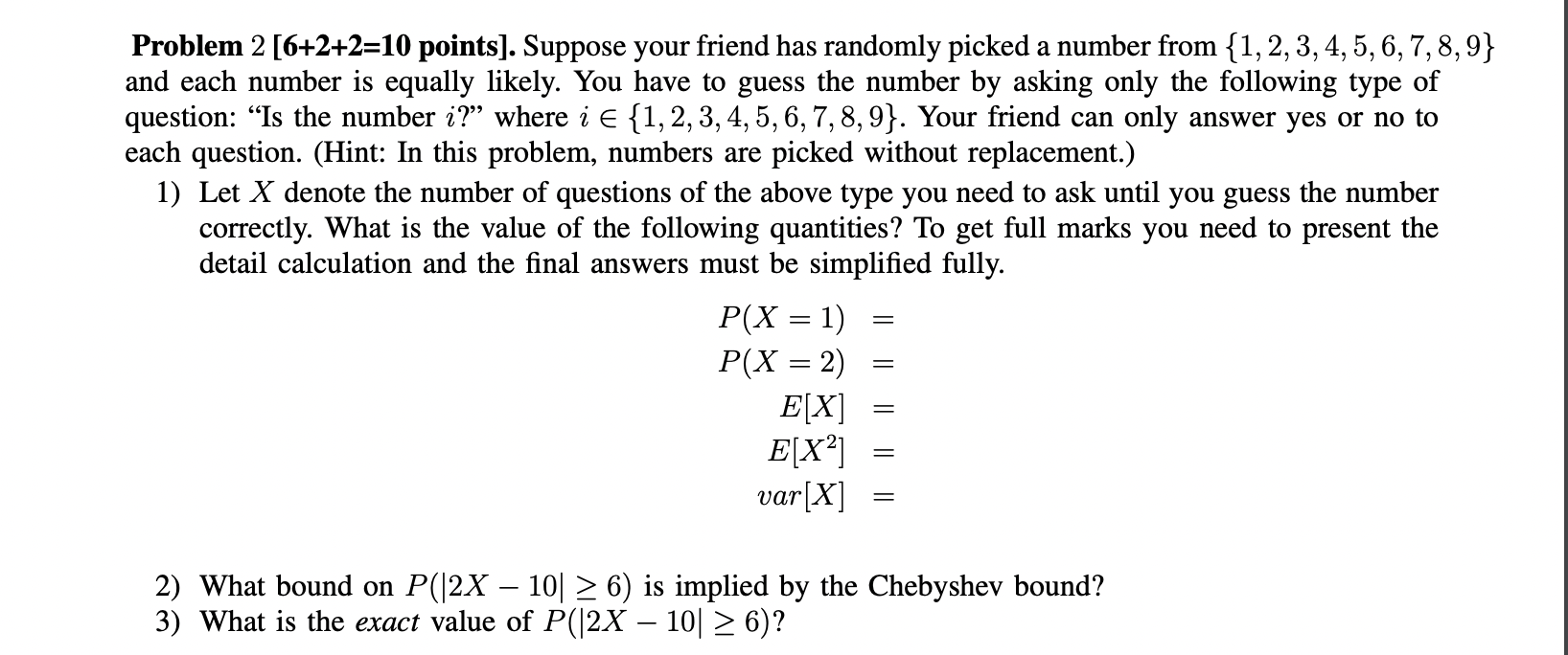 Solved Problem 2 [6+2+2=10 points]. Suppose your friend has | Chegg.com