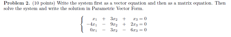 Solved Problem 2. (10 points) Write the system first as a | Chegg.com