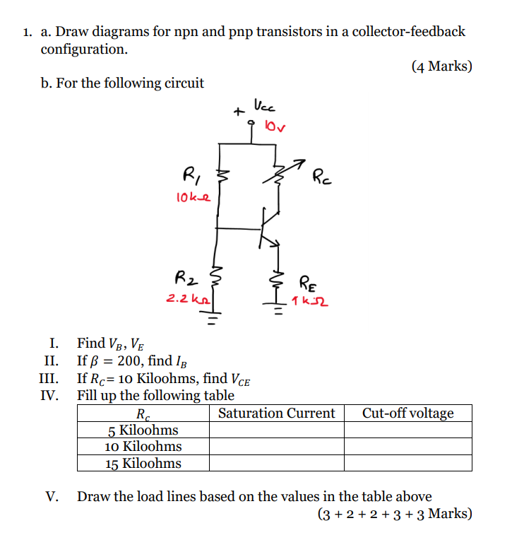 Solved 1. a. Draw diagrams for npn and pnp transistors in a | Chegg.com
