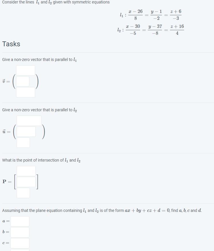 Solved Consider the lines l1 and l2 given with symmetric | Chegg.com