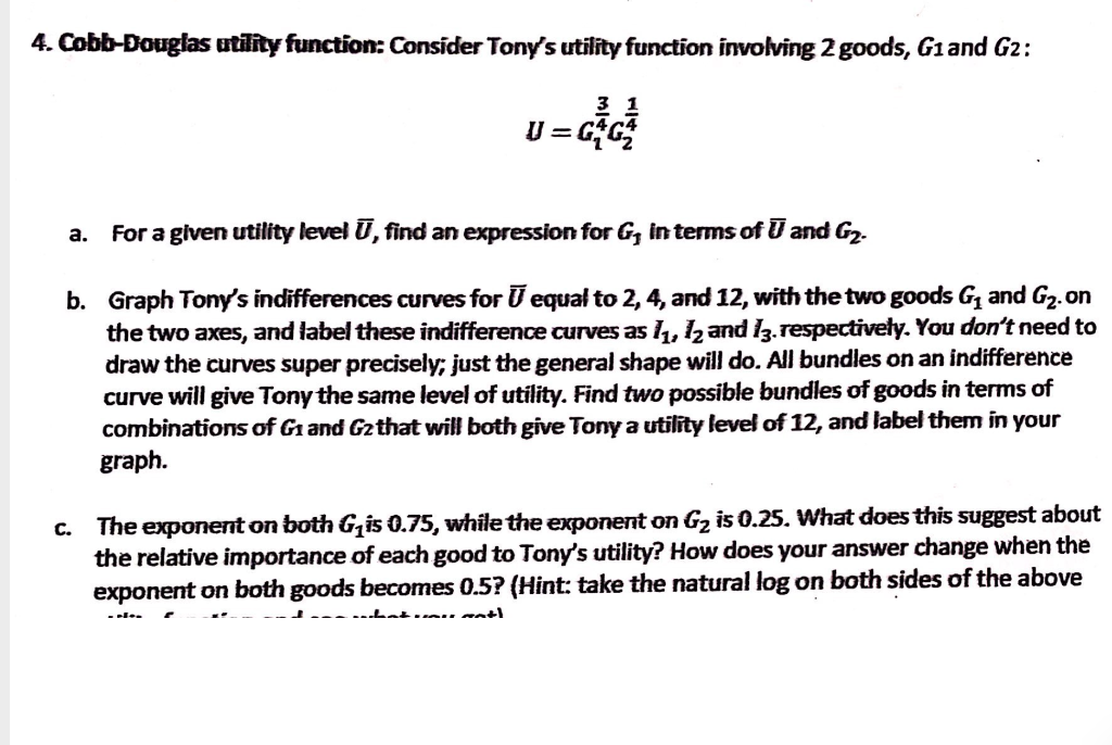 Solved 4. Cobb-Douglas utility function: Consider Tony's | Chegg.com