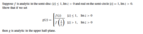Solved Suppose f is analytic in the semi-disc: IZl s 1, Im | Chegg.com