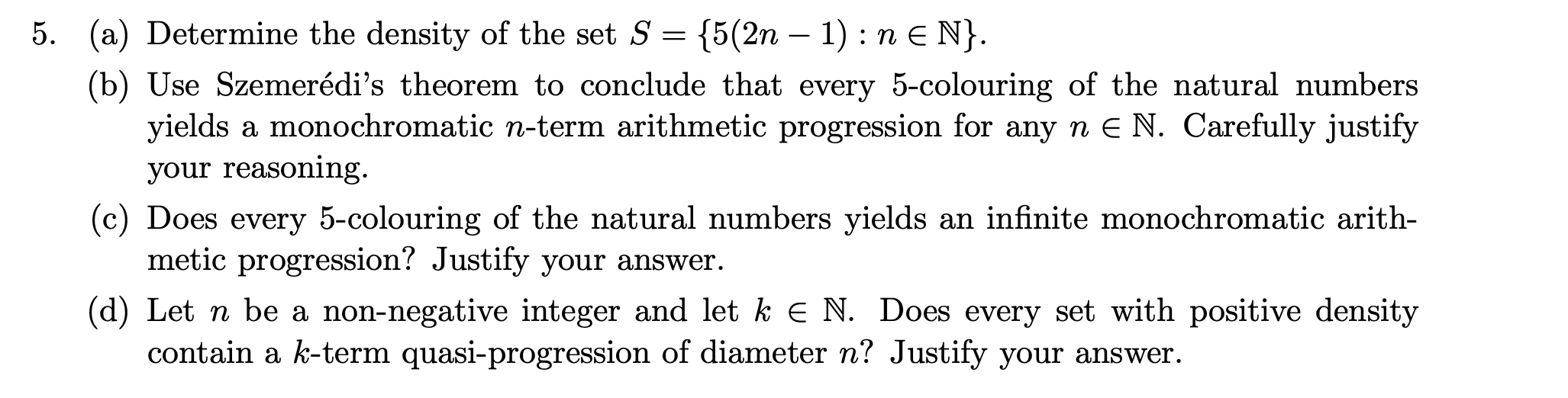 Solved (a) ﻿Determine the density of the set | Chegg.com