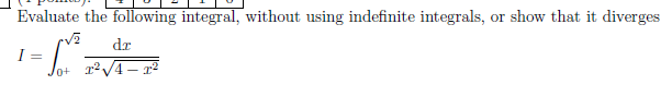 Solved Evaluate the following integral, without using | Chegg.com
