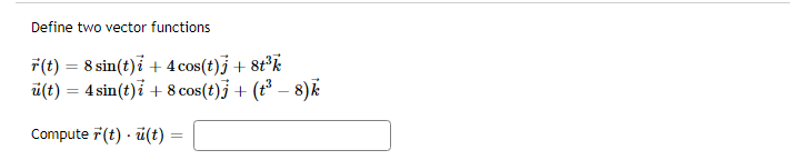 Solved Define two vector functions | Chegg.com