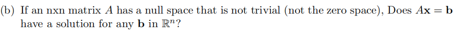 Solved (a) Let A be a nxn matrix whose column space is not | Chegg.com