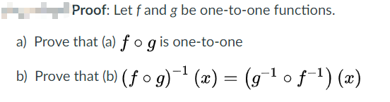 Solved Proof: Let f and g be one-to-one functions. a) Prove | Chegg.com