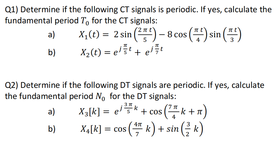 Solved Q1) Determine if the following CT signals is | Chegg.com