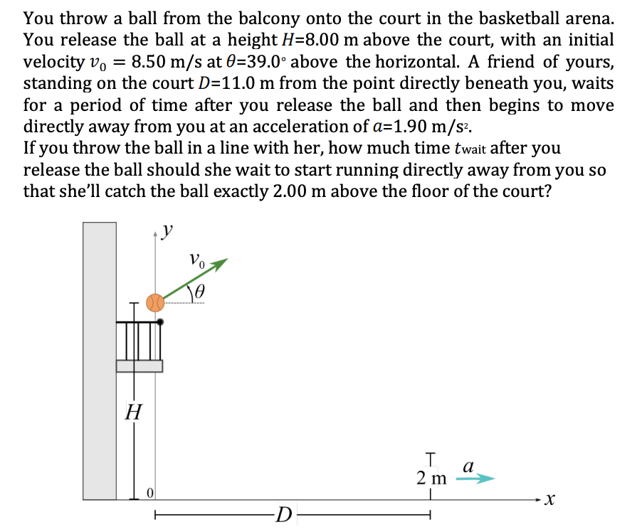 Solved You throw a ball from the balcony onto the court in | Chegg.com