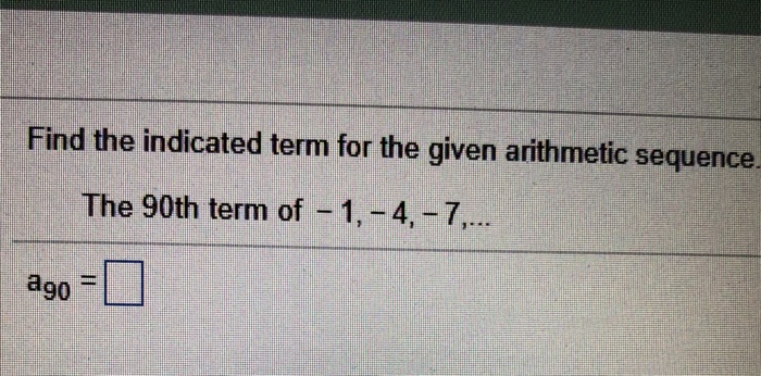 Solved Find the indicated term for the given arithmetic | Chegg.com
