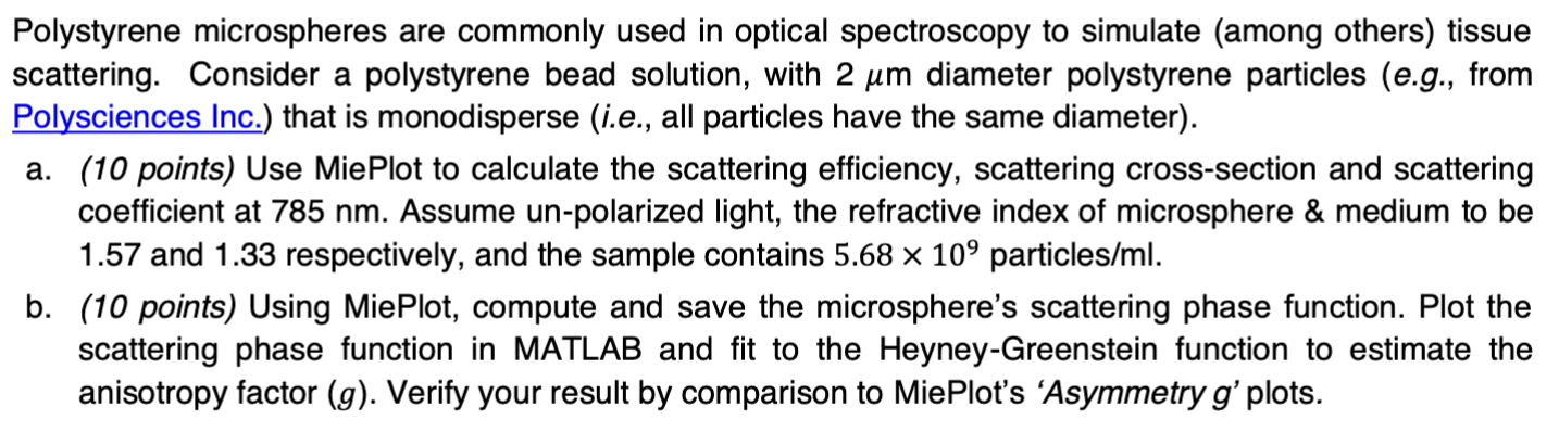 Solved Please show all the settings used in MiePlot with the | Chegg.com