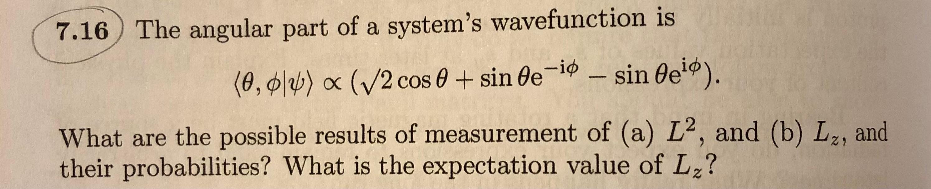 Solved 7.16 The angular part of a system's wavefunction is | Chegg.com